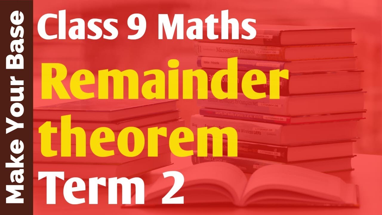 Remainder Theorem Class 9 Polynomials Long Division Method Easy Remainder Theorem Class 9 Polynomials Long Division Method Easy