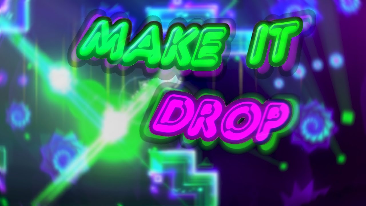 Make It Drop 100% by Ryamo - YouTube