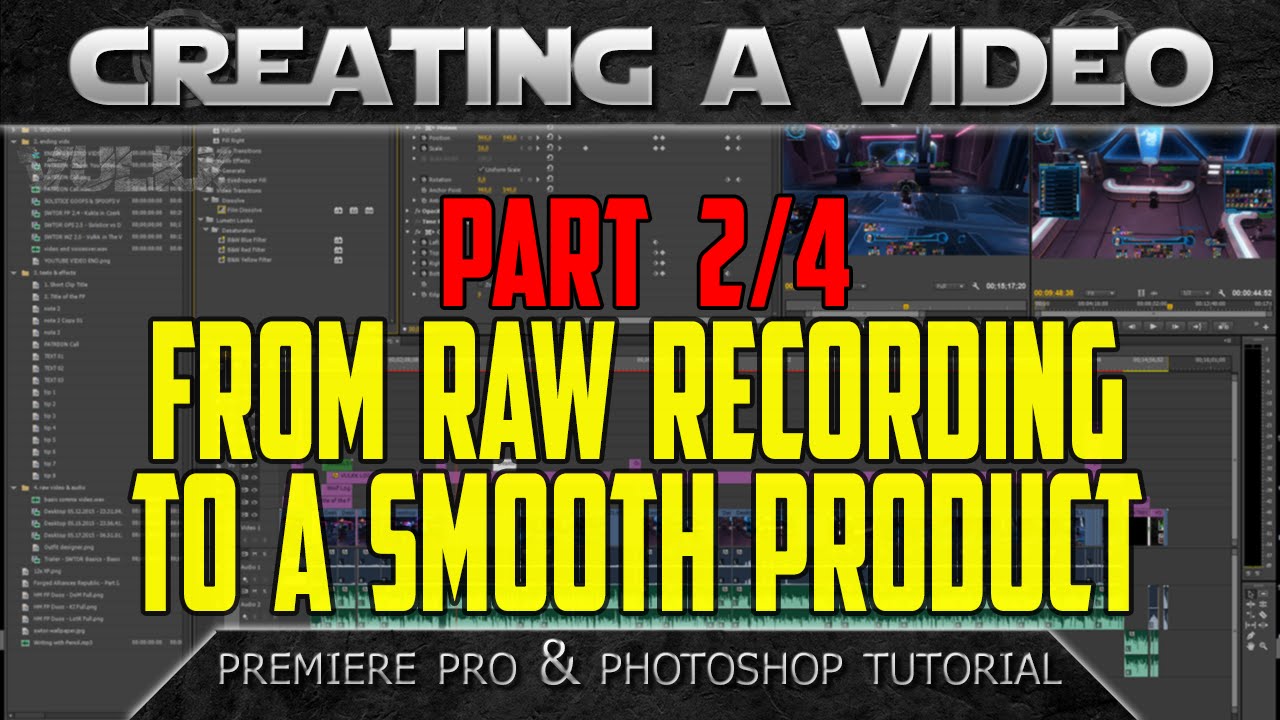 Creating a YouTube Video, The Full Process: Part 2 - From Raw Recording ...