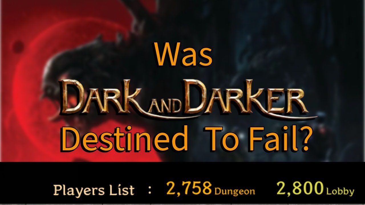 Was Dark and Darker Destined To Fail? - YouTube
