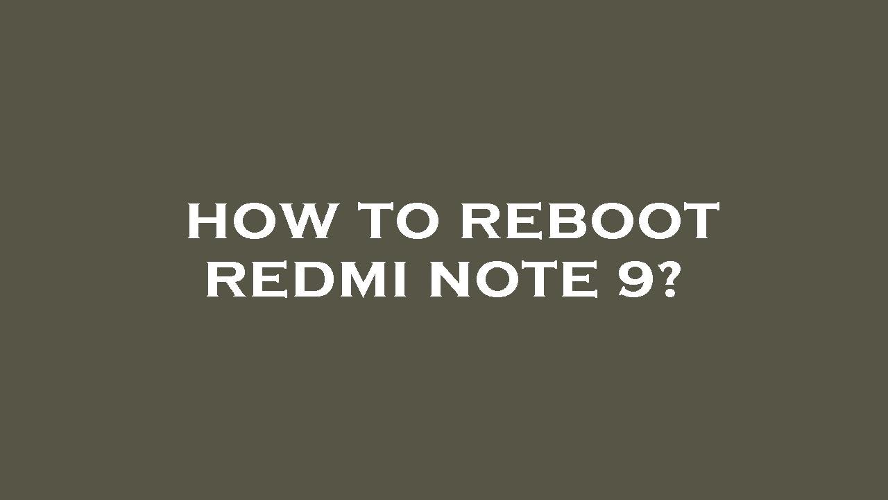 How to reboot redmi note 9? - YouTube
