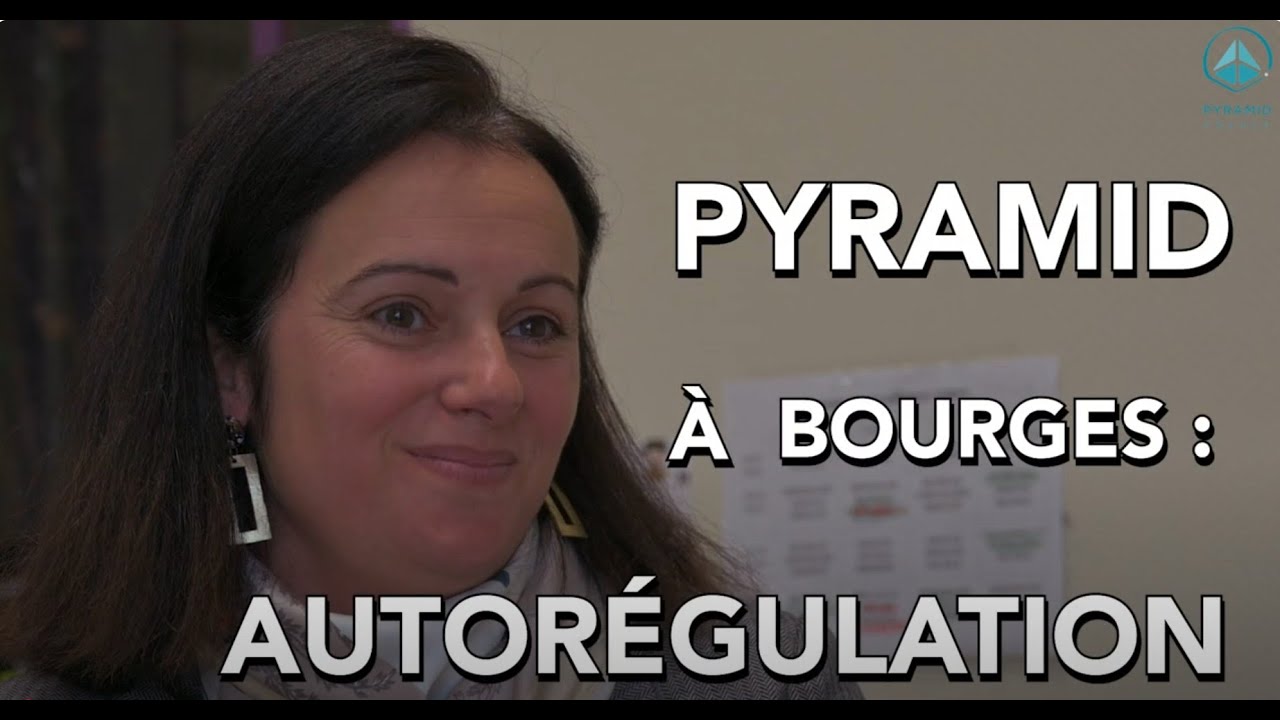 Pyramid : Autorégulation à Bourges - YouTube