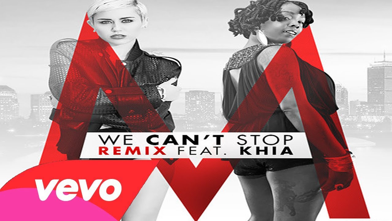 We Can't Stop (Remix) - Miley Cyrus Feat. Khia - YouTube
