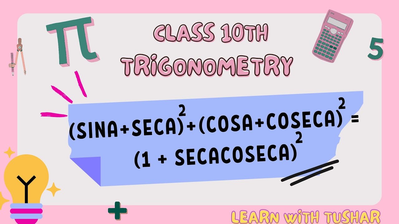 Trigonometry Class 10th Extra Important Questions | (SinA+SecA)^2+(CosA ...