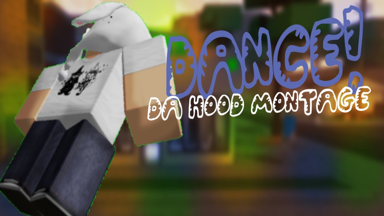 Dance!-Da hood montage - YouTube