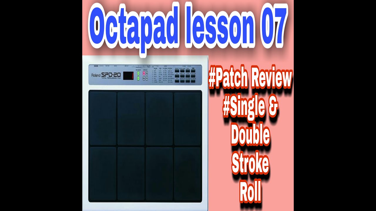 Octapad TUTORIAL || Lesson 07 || Roland Spd 20 || Octapad music || In ...