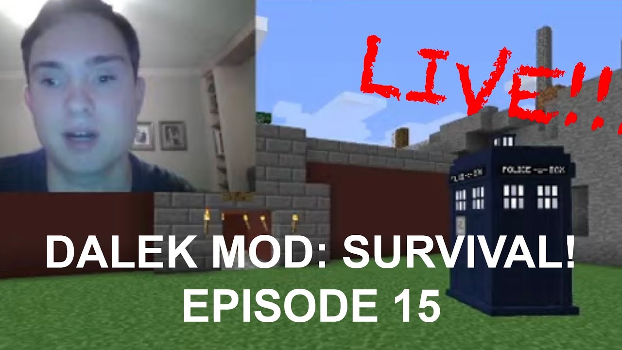 LIVE: Dalek Mod: Survival! Episode 15 - YouTube
