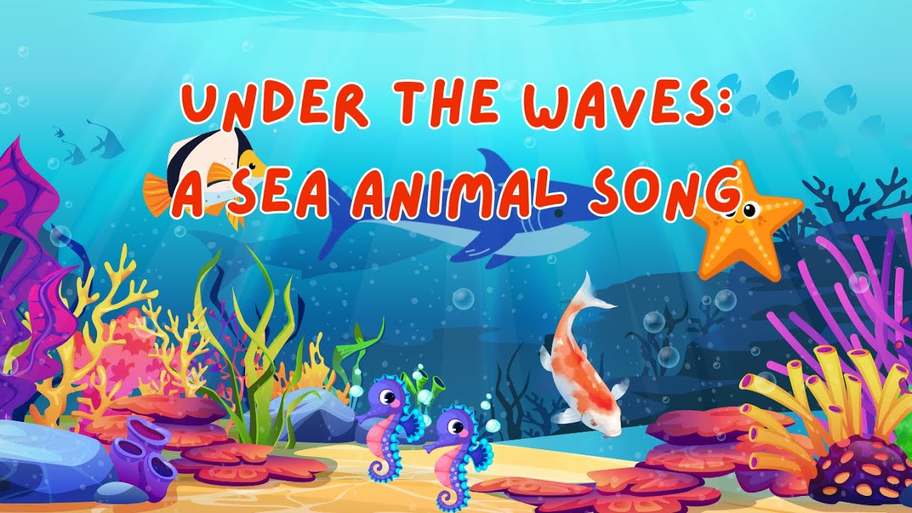 Under the Sea Song! - YouTube