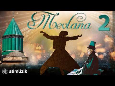 Mevlana 2 - Hak Yarattı Alemi [ © Official Audio ]