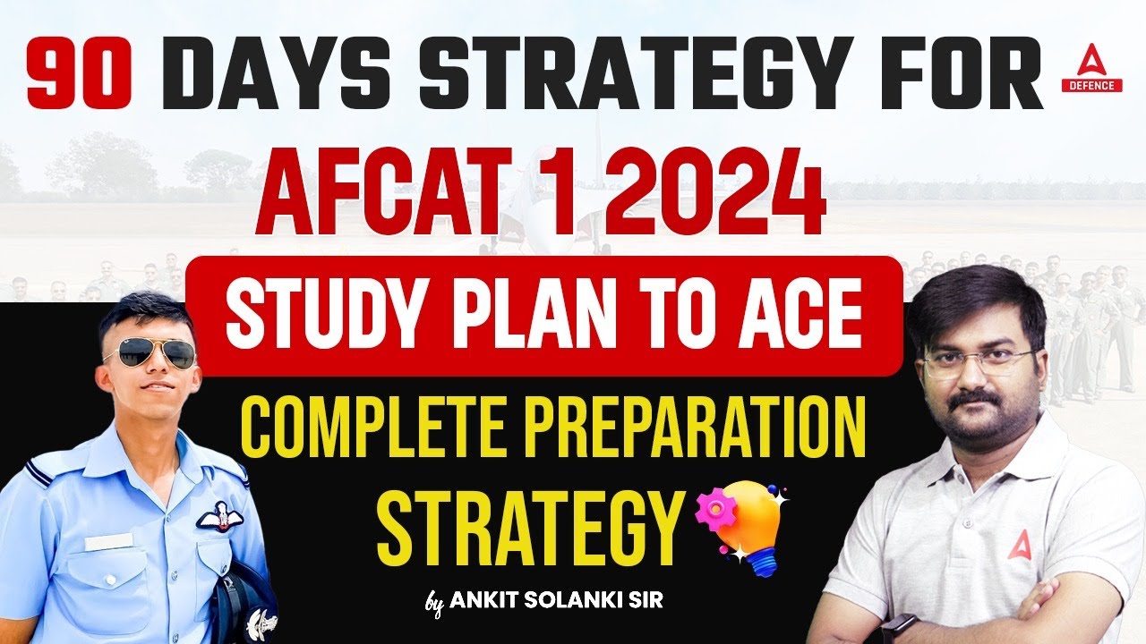 90 Days Strategy for AFCAT 1 2024 | Study Plan to Ace AFCAT 2024 Exam | AFCAT Exam - YouTube