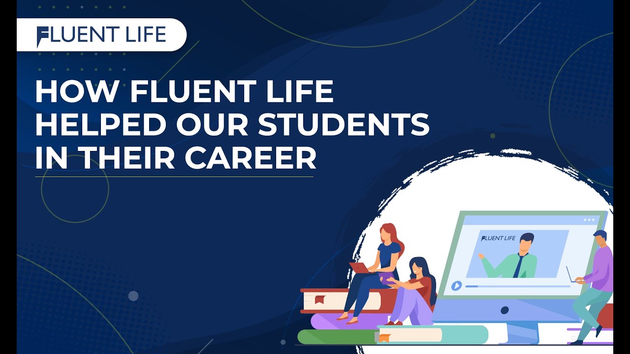 How Fluent Life helped our students in their career! - YouTube