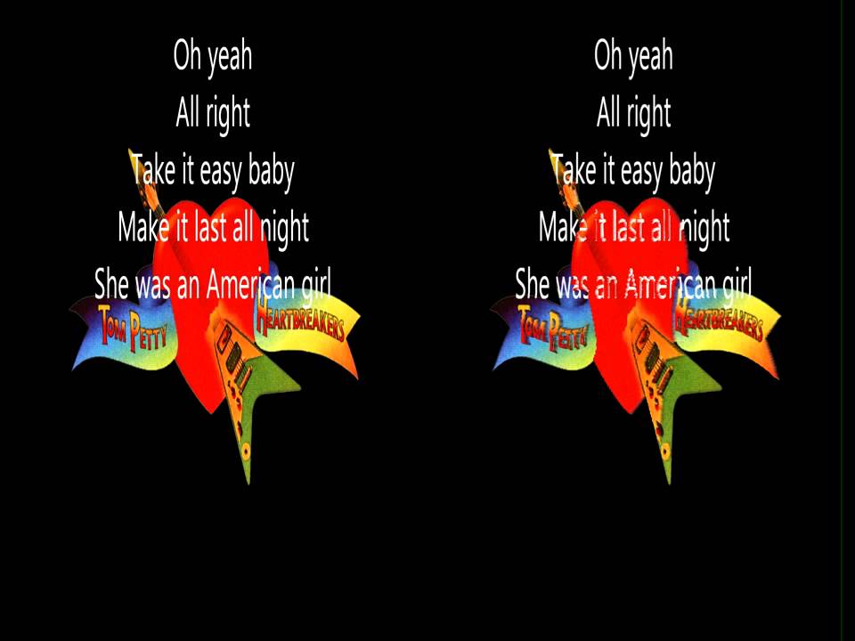 Tom Petty and the Heartbreakers American Girl (lyrics) - YouTube