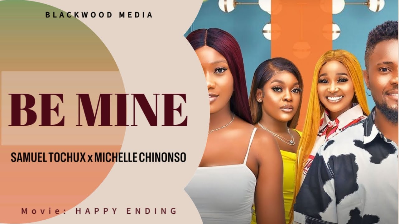 SAMUEL TOCHUX x MICHELLE CHINONSO - Be Mine (HAPPY ENDING -Soundtrack ...