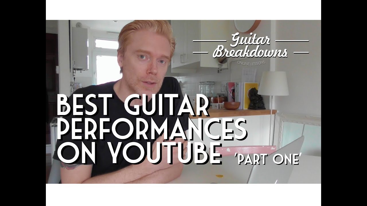 5 Best Guitar Performances on YouTube - YouTube