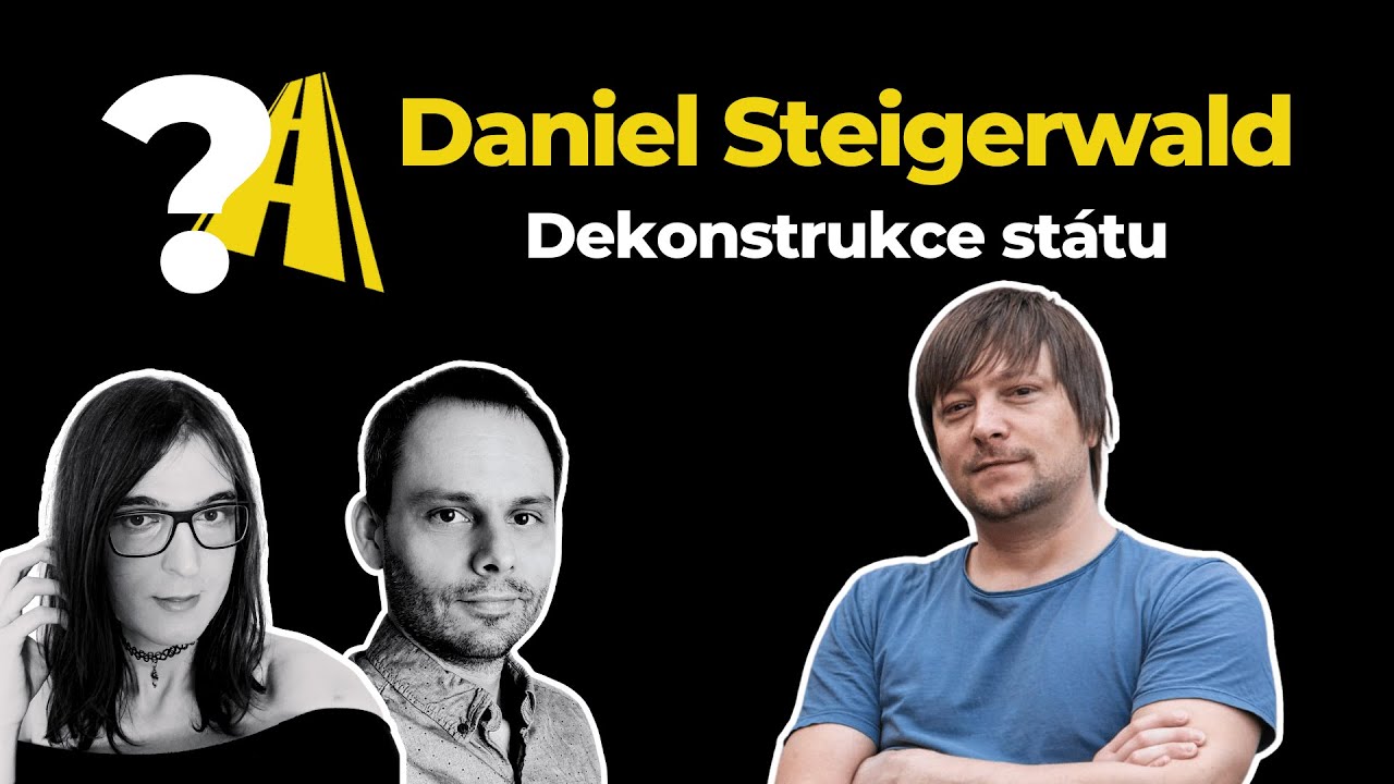 Daniel Steigerwald - dekonstrukce státu - YouTube