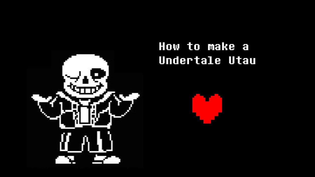 How to make a Undertale Utau - YouTube