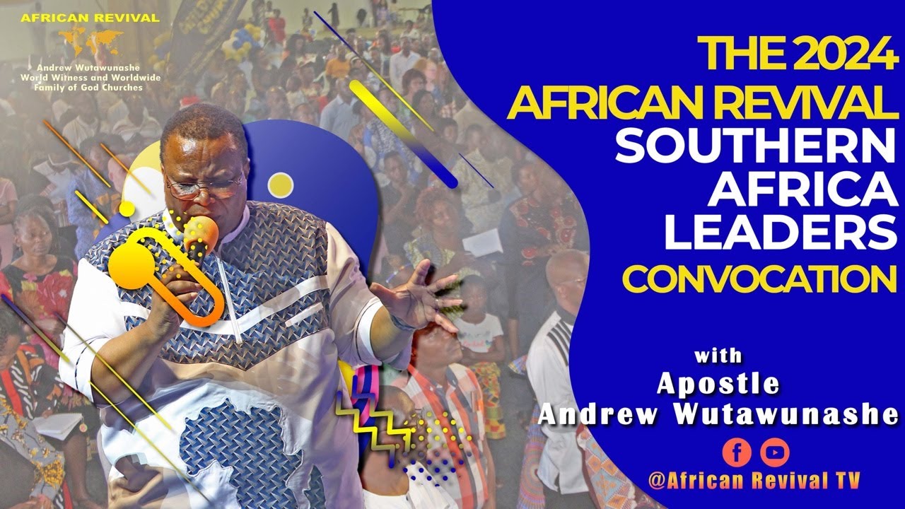 Sunday 28 January, African Revival Southern Africa Leader's Convocation ...