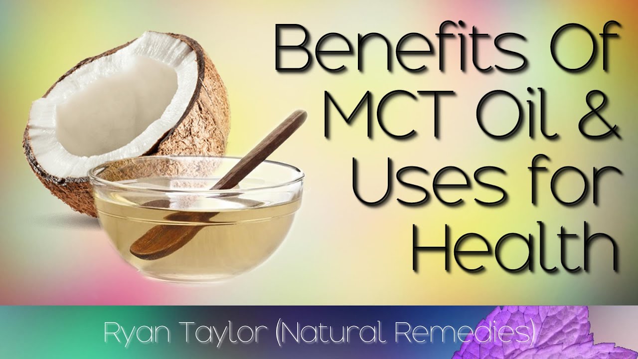 MCT Oil: Benefits and Uses (Medium Chain Triglycerides) - YouTube