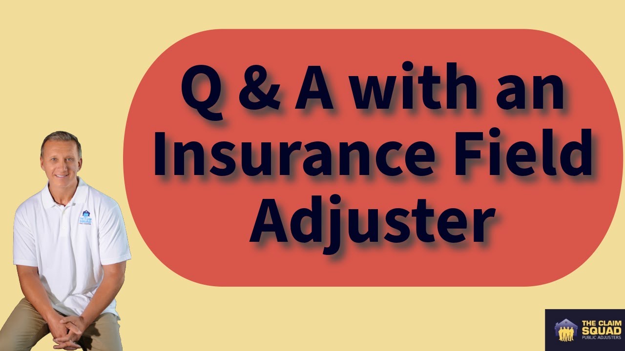 Question & Answer with an "Independent" Insurance Adjuster - YouTube