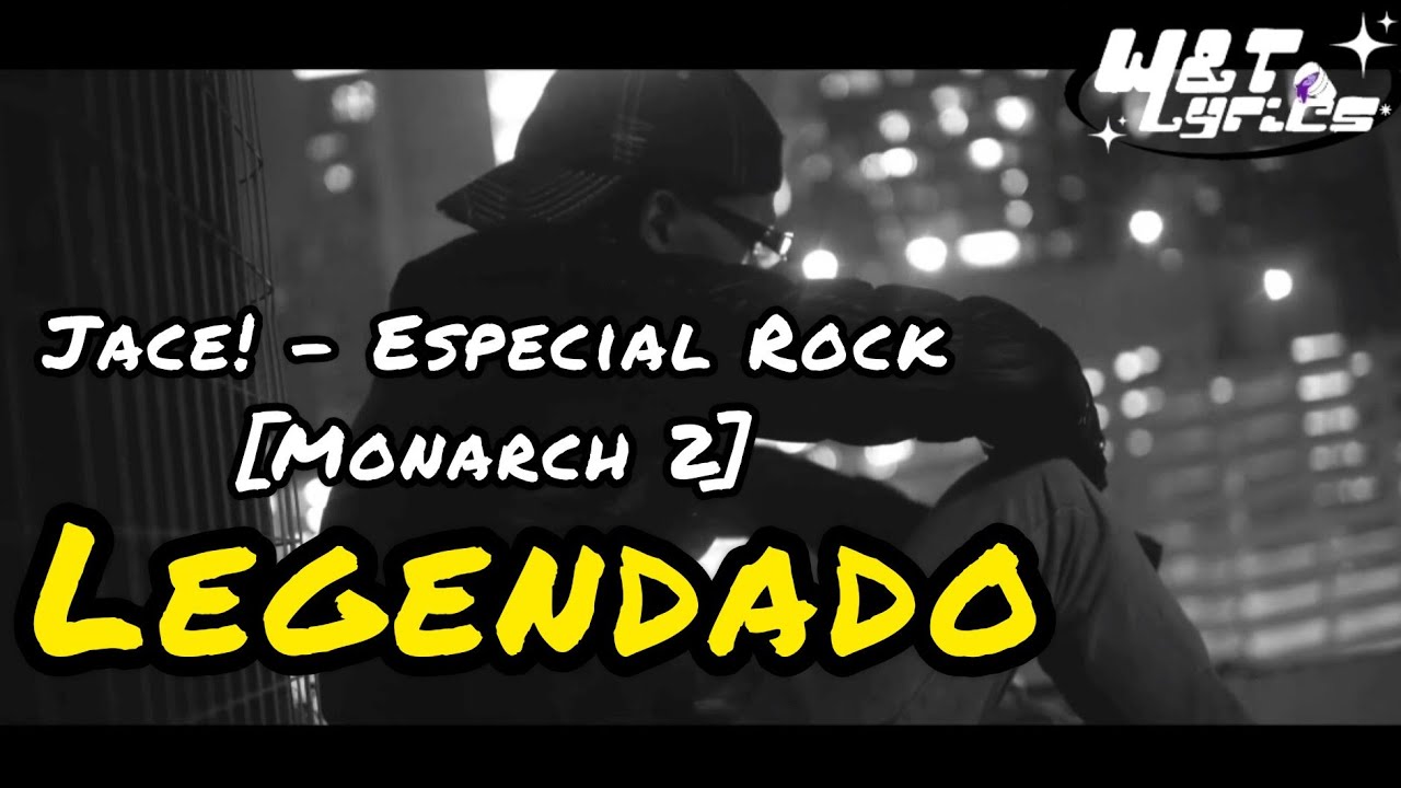 Jace!- Especial Rock [Monarch 2] (Legendado PT-BR) - YouTube