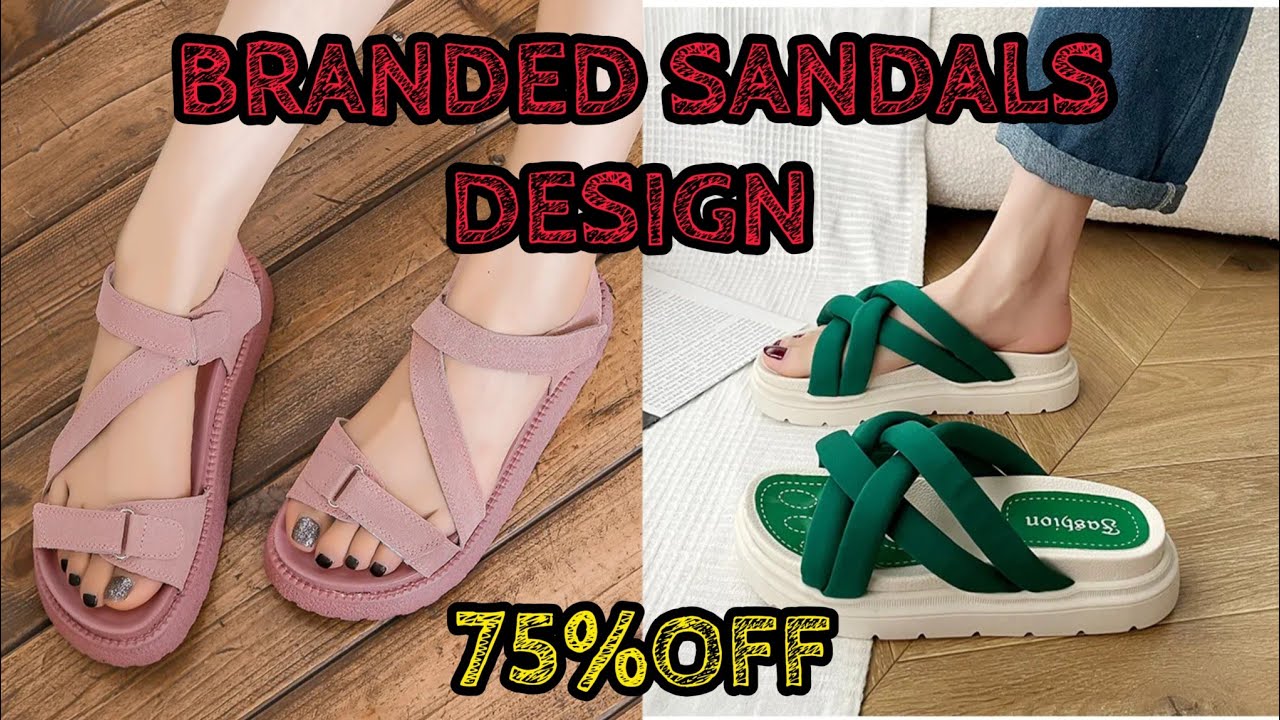 BRANDED SANDALS COLLECTION FOR LADIES || SANDALS DESIGN FOR GIRLS ...