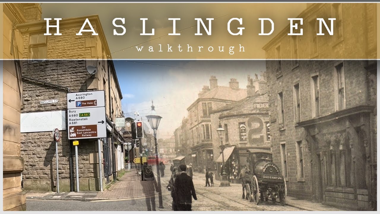 A walk through HASLINGDEN - Part One - YouTube