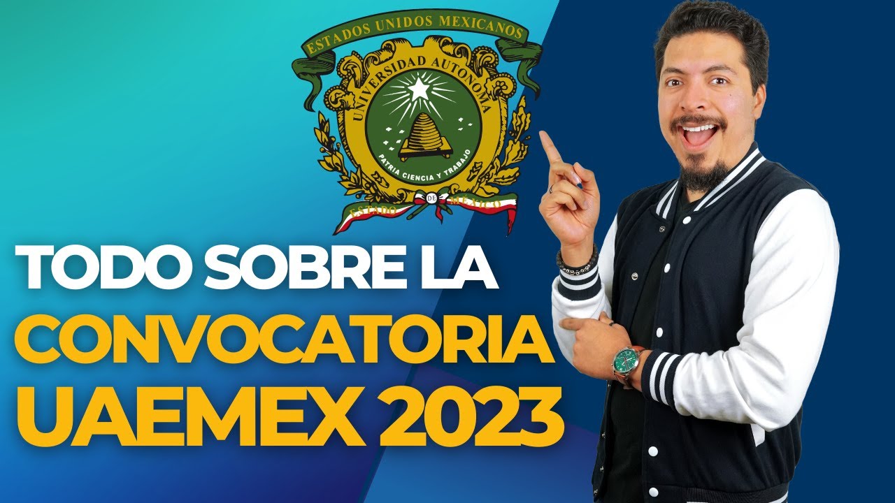 Todo sobre la convocatoria de la UAEMEX 2023 - YouTube