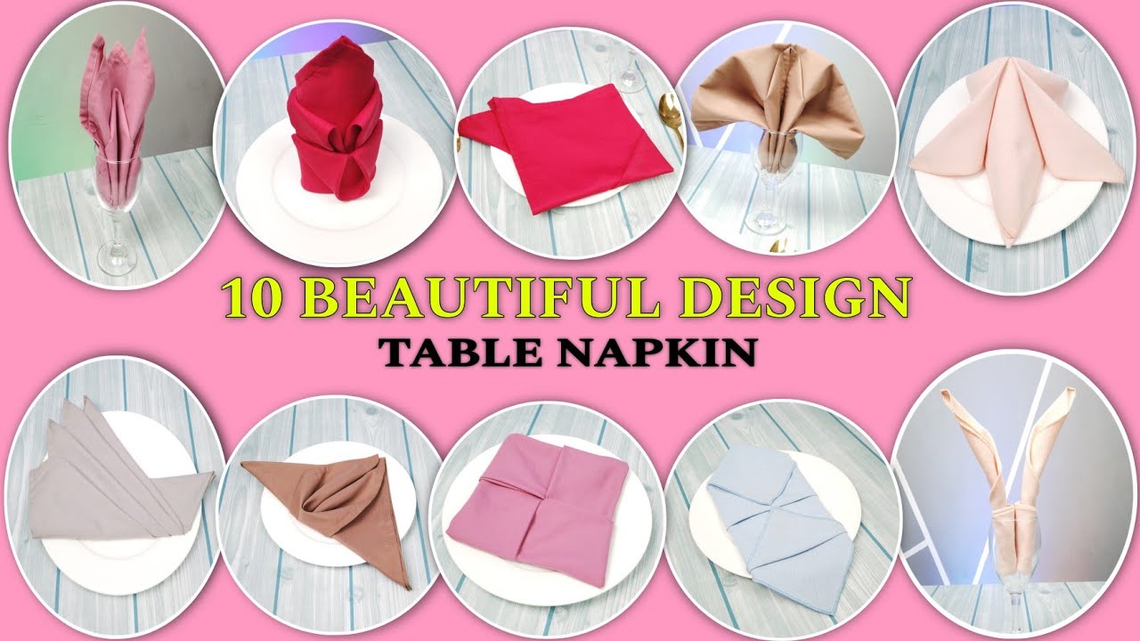 10 BEAUTIFUL BASIC DESIGN TABLE NAPKIN FOLDING - YouTube
