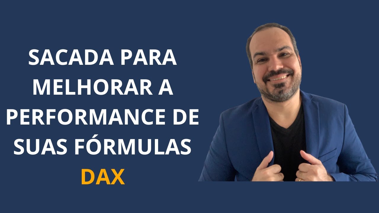 SACADA PARA MELHORAR AS PERFORMANCE DE SUAS FÓRMULAS DAX NO POWER BI ...
