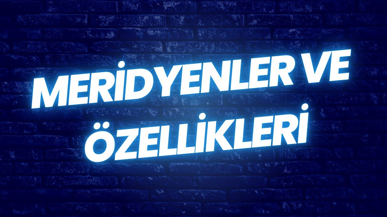 KPSS-MEB AGS COĞRAFYA-Meridyenler ve Özellikleri - YouTube