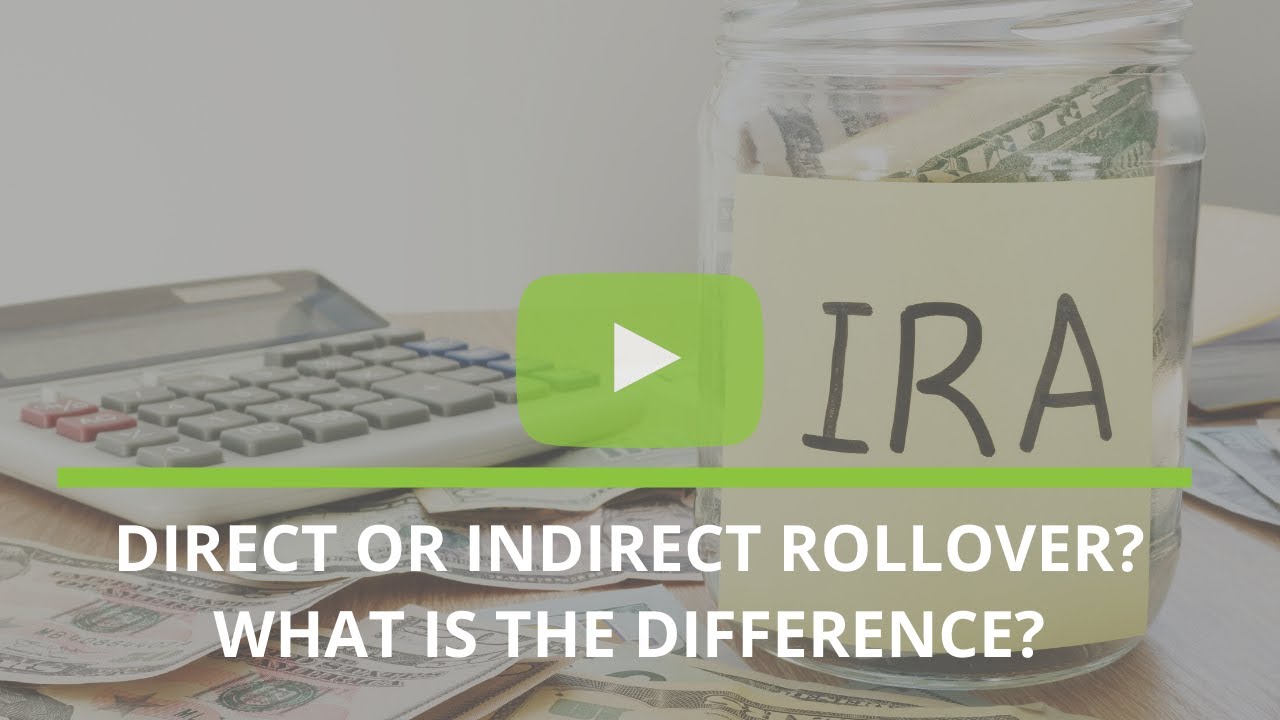 Direct Or Indirect Rollover What Is The Difference YouTube direct-or-indirect-rollover-what-is-the-difference-youtube