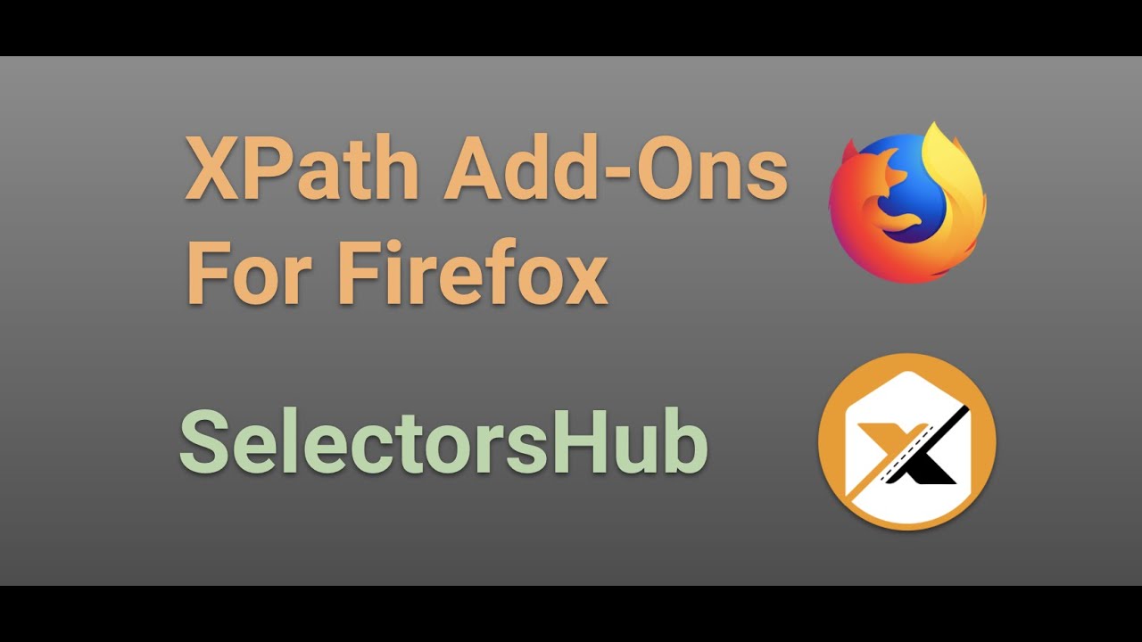 Selectorshub The Best Xpath Add Ons For Firefox Firepath And Chropath Replacement Xpath Tool