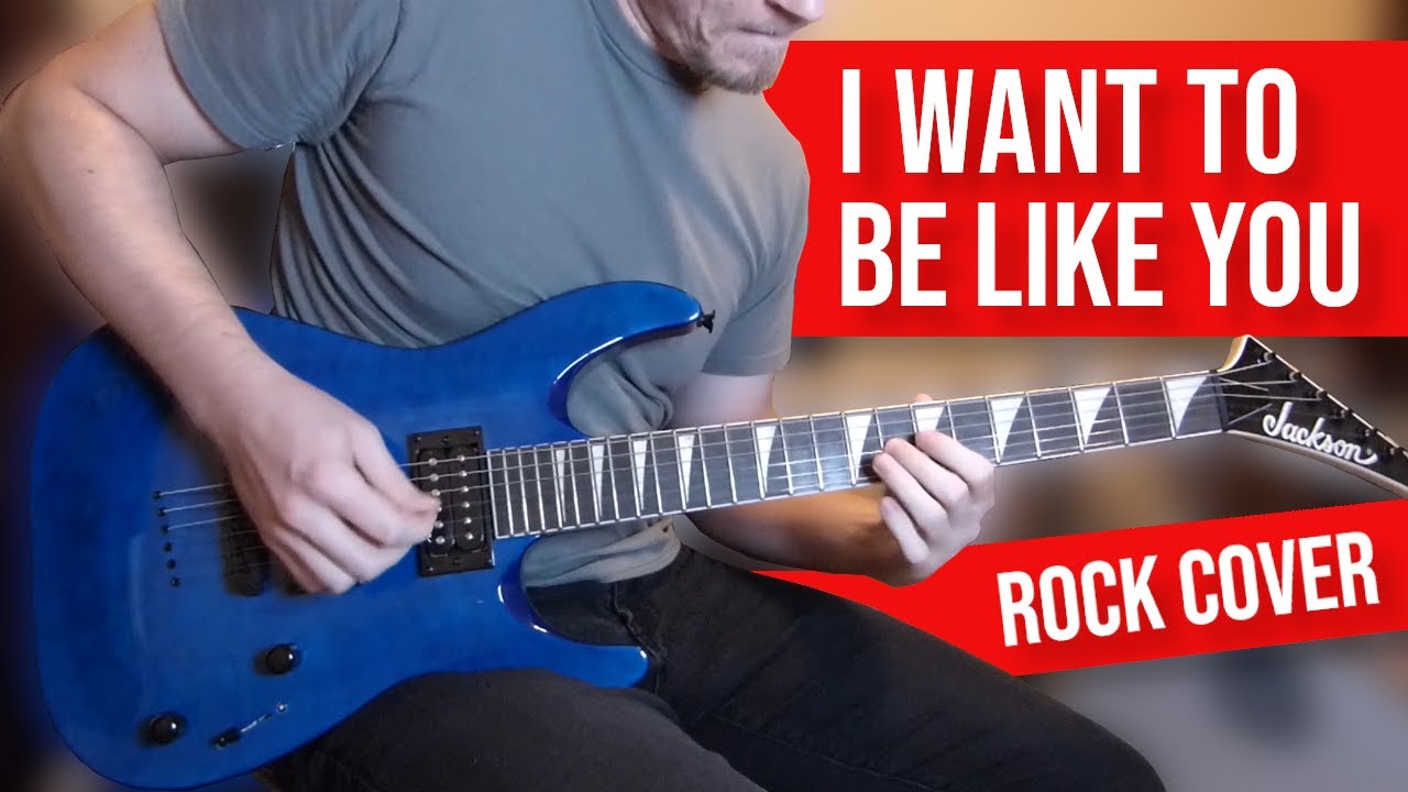 "I Want to be Like You" - Rock Cover - The Jungle Book - YouTube