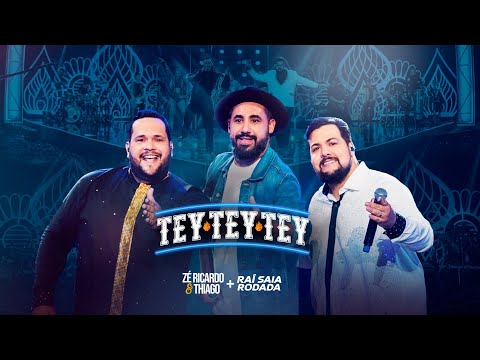 Zé Ricardo e Thiago + Rai Saia Rodada - Tey Tey Tey (Clipe Oficial)  [Álbum Tey Tey Tey]