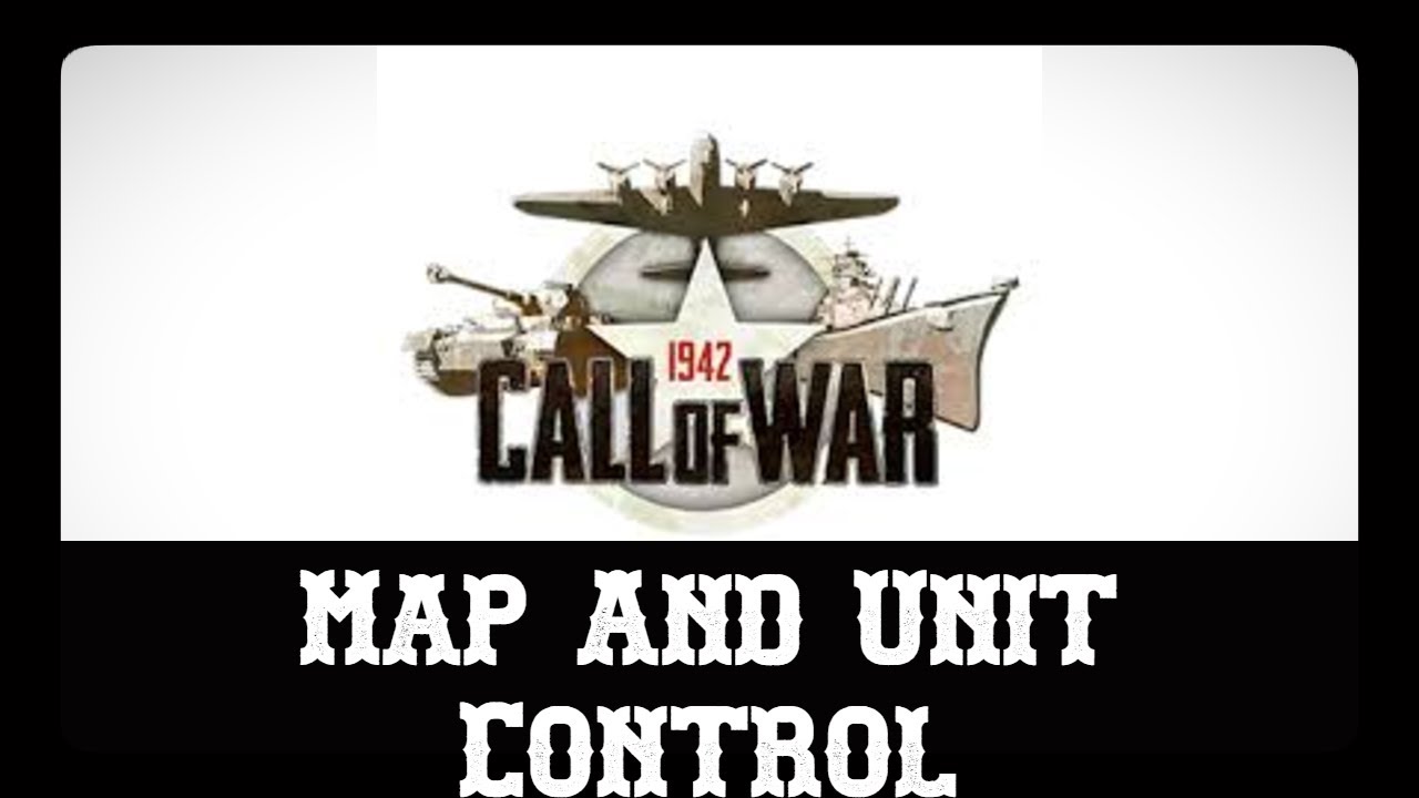 Map And Unit Control | Call Of War Beginners Tutorial - YouTube
