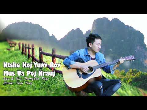 Ntshe koj yuav rov mus ua poj nrauj  - Thongdee THOR [ Official Audio ]2022