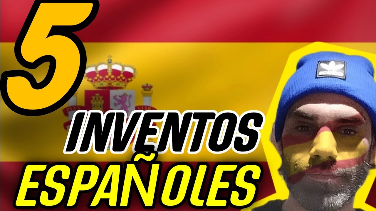 ESPAÑA/INVENTOS ESPAÑOLES/CINCO INVENTOS ESPAÑOLES/CREACIONES /ESPAÑA ...