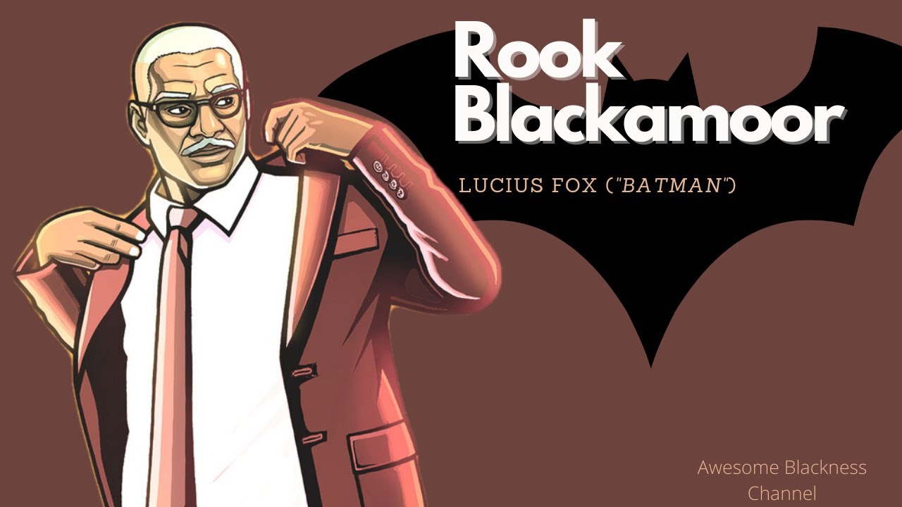 ♘Dark Knight = ♖Rook Blackamoor | Lucius Fox ("Batman") - YouTube