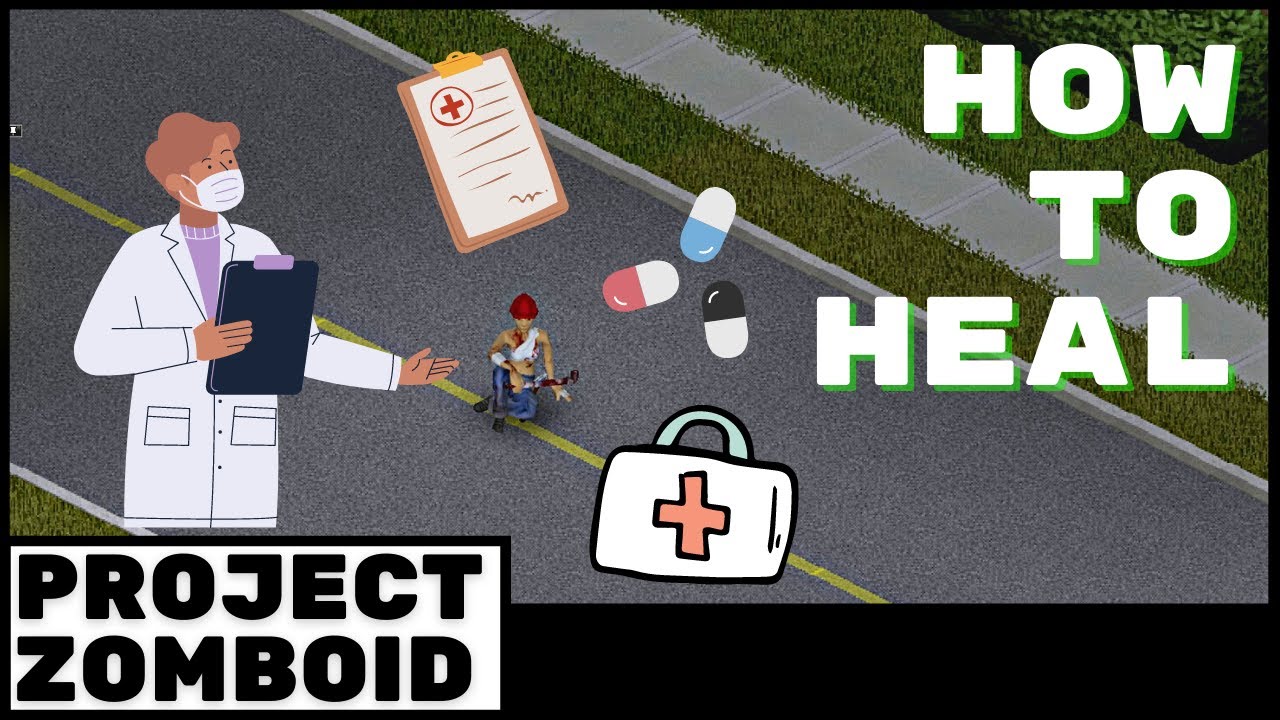 How To Heal In Project Zomboid YouTube how-to-heal-in-project-zomboid-youtube