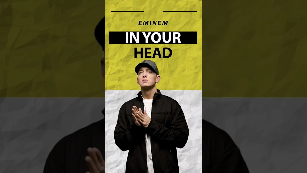 Eminem In Your Head