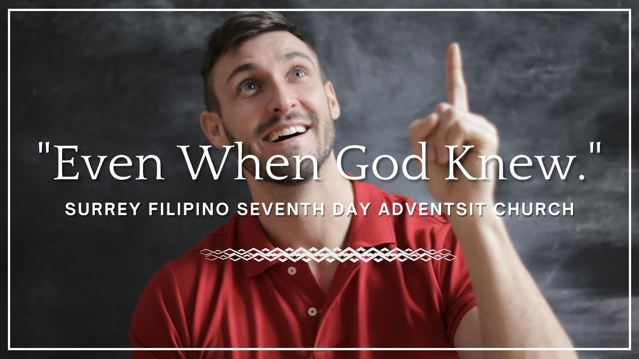 Even When God Knew. - Pastor Matthew Reyes - YouTube