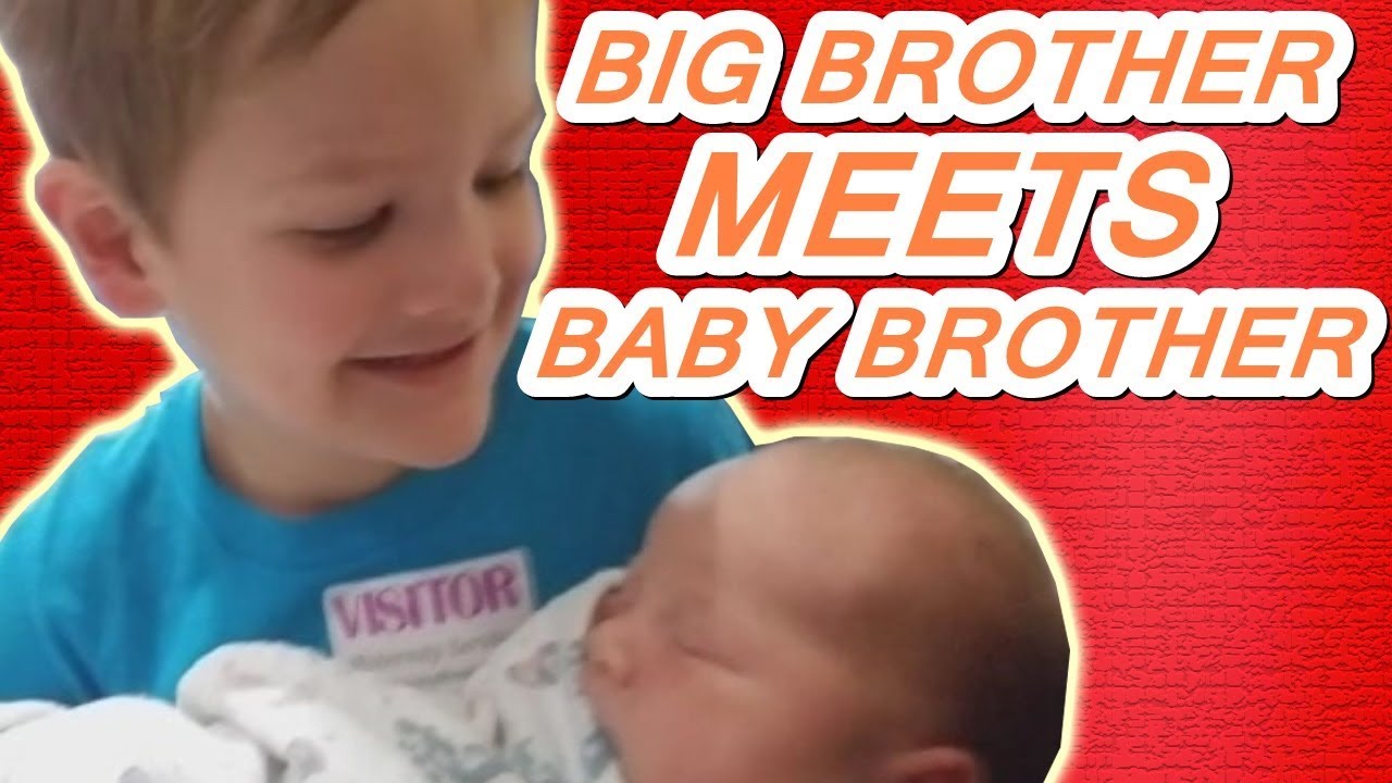 BIG BROTHER MEETS BABY BROTHER FOR THE FIRST TIME - YouTube