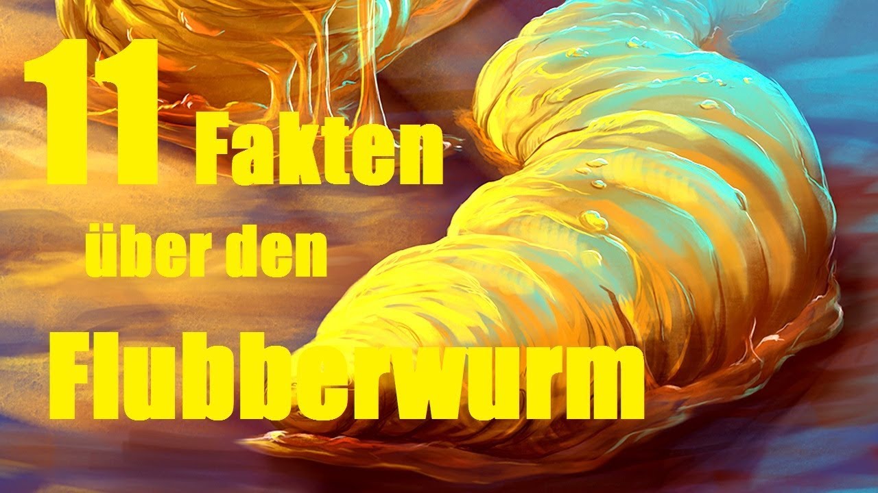11 FAKTEN über den FLUBBERWURM 🐛 - YouTube
