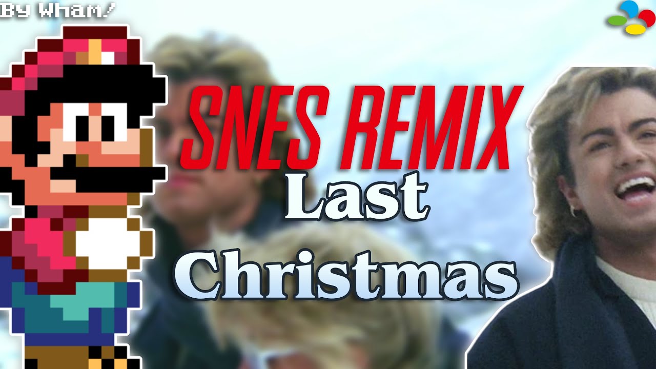 Wham! - Last Christmas (SNES Remix) - YouTube