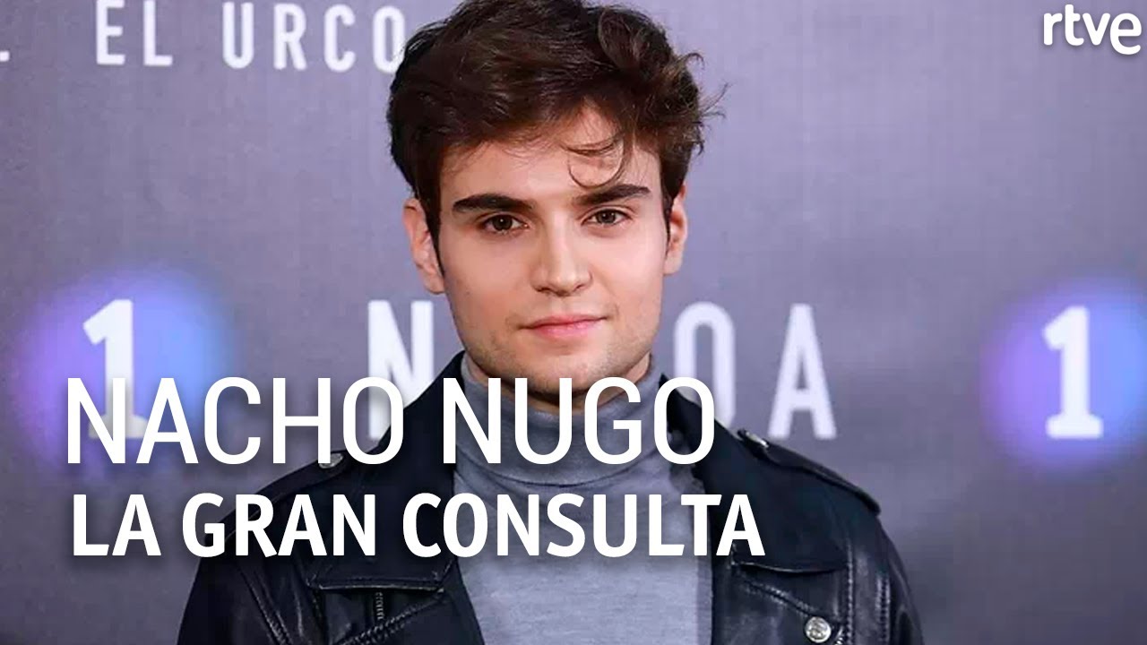 NACHO NUGO | Entrevista | La gran consulta - YouTube