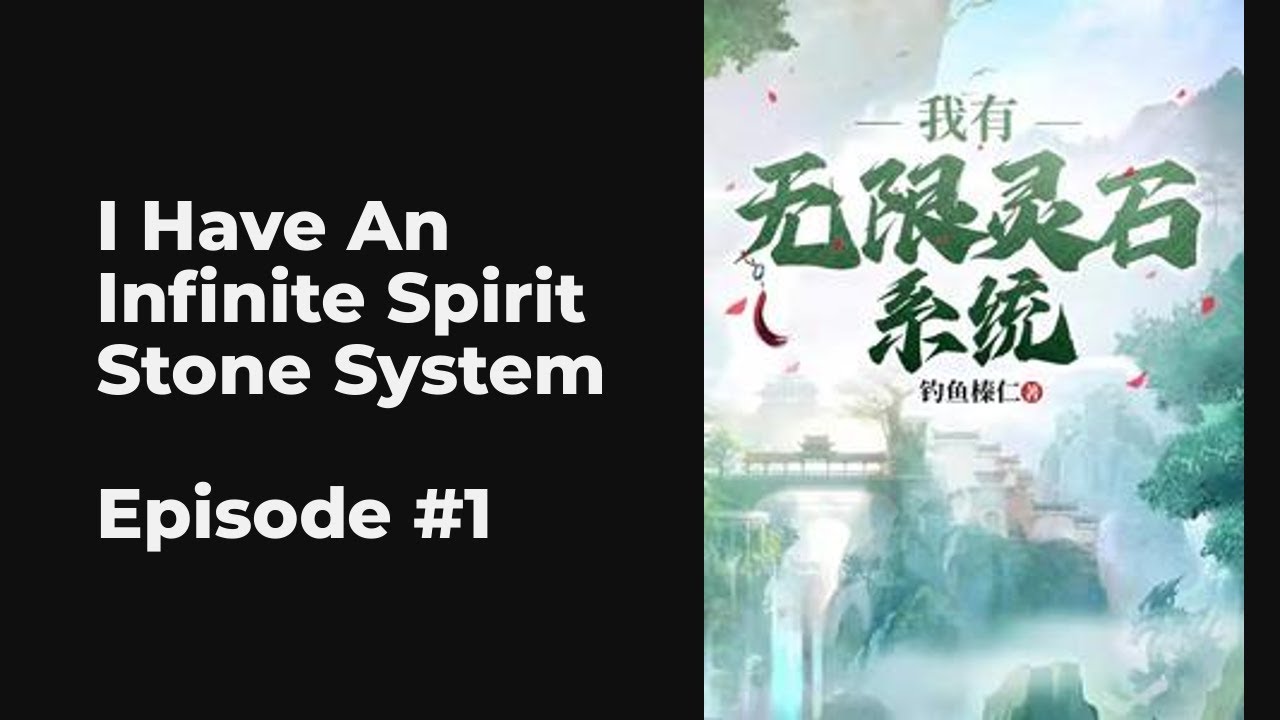 I Have An Infinite Spirit Stone System EP1-10 FULL | 我有无限灵石系统 - YouTube