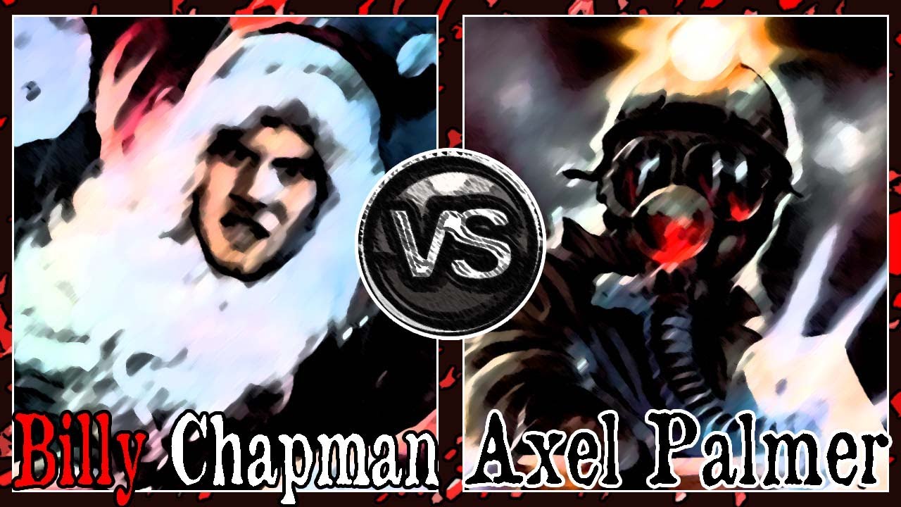Billy Chapman (Silent Night Deadly Silent 1981) Vs Axel Palmer ( My ...