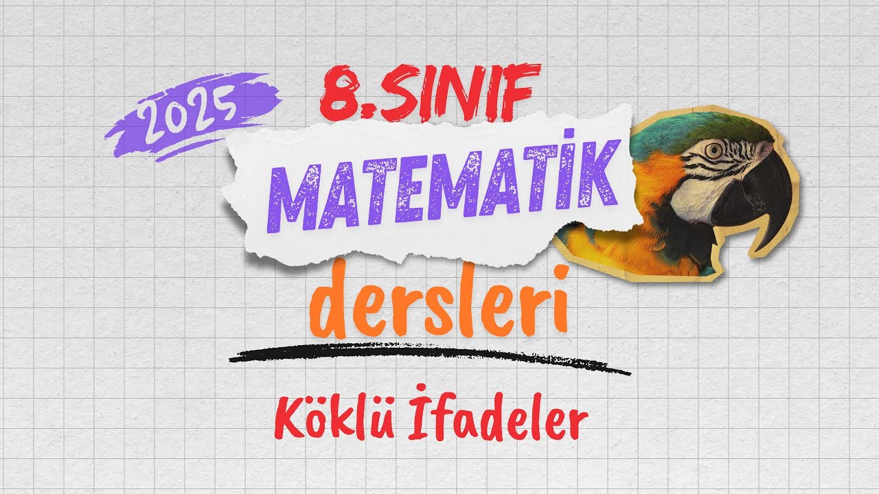 8. SINIF MATEMATİK DERSLERİ | KAREKÖKLÜ İFADELER - YouTube