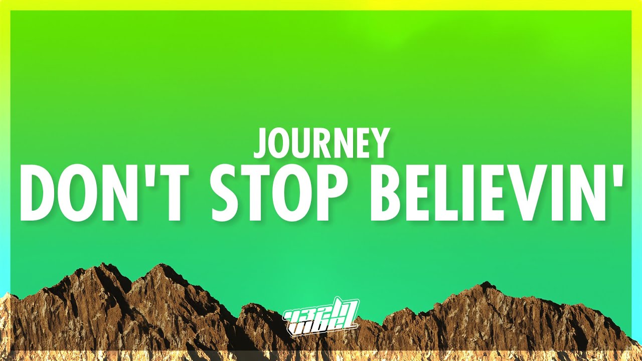 Journey - Don't Stop Believin' (Lyrics) (432Hz) - YouTube