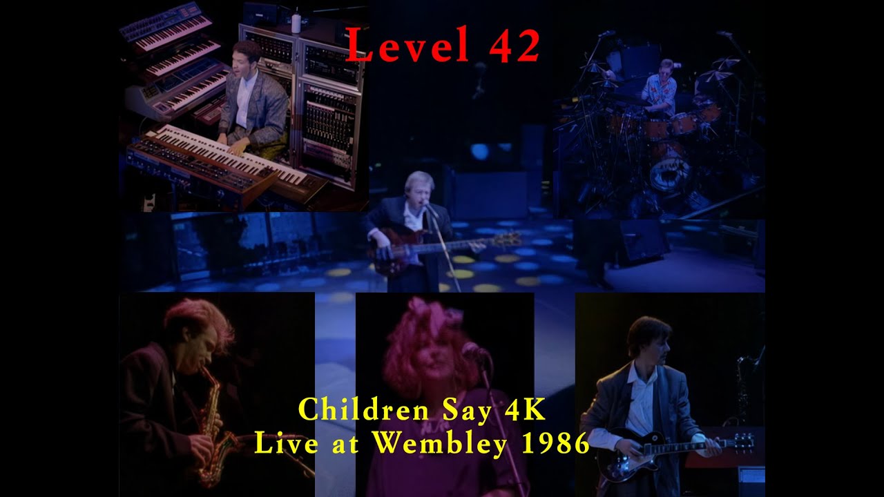 Level 42- Children Say 4K - Wembley 1986 - YouTube
